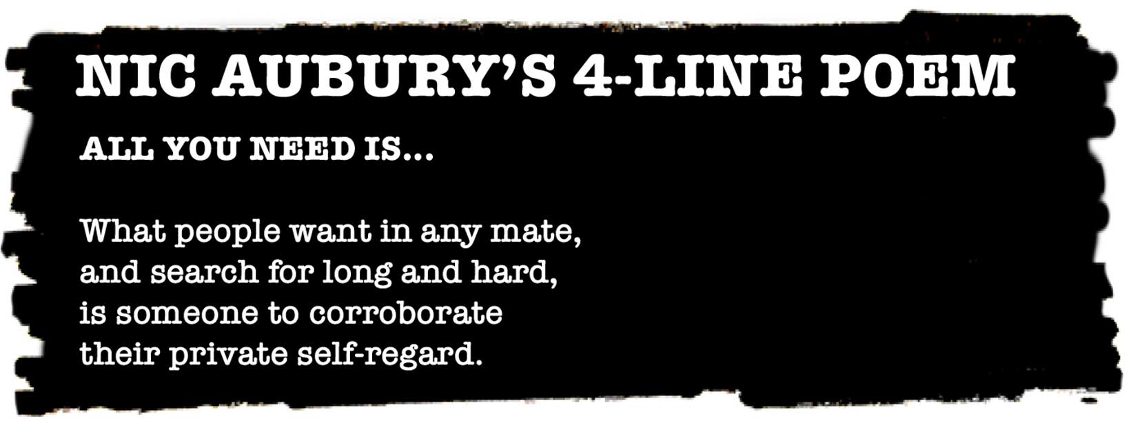 Nic Aubury's 4-line poem: All You Need Is... - The New World