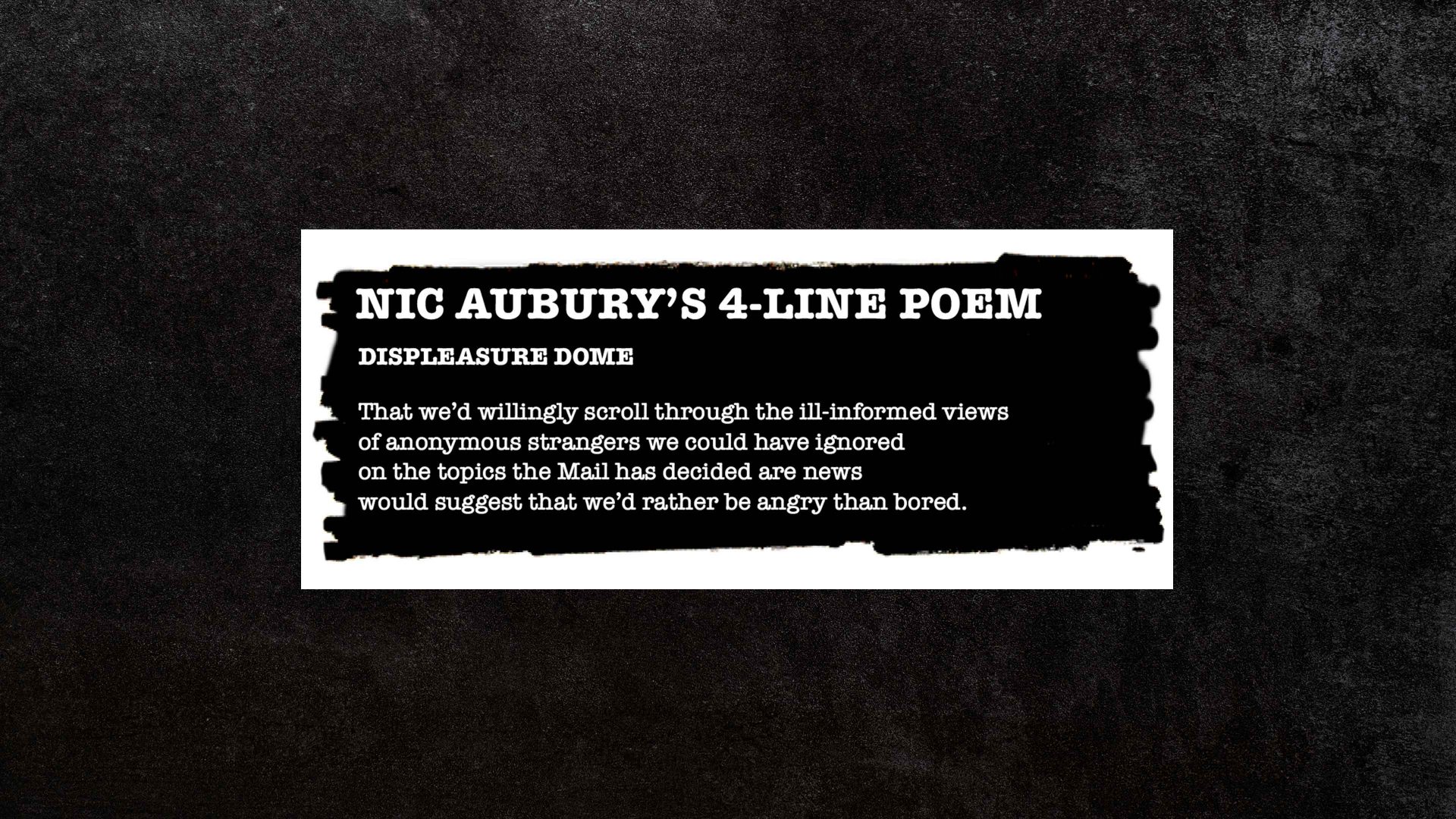 Nic Aubury's 4-line poem: Displeasure Dome - The New World