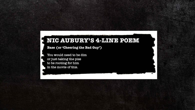 Nic Aubury’s poem: Base (Or ‘Cheering the Bad Guy’) - The New World