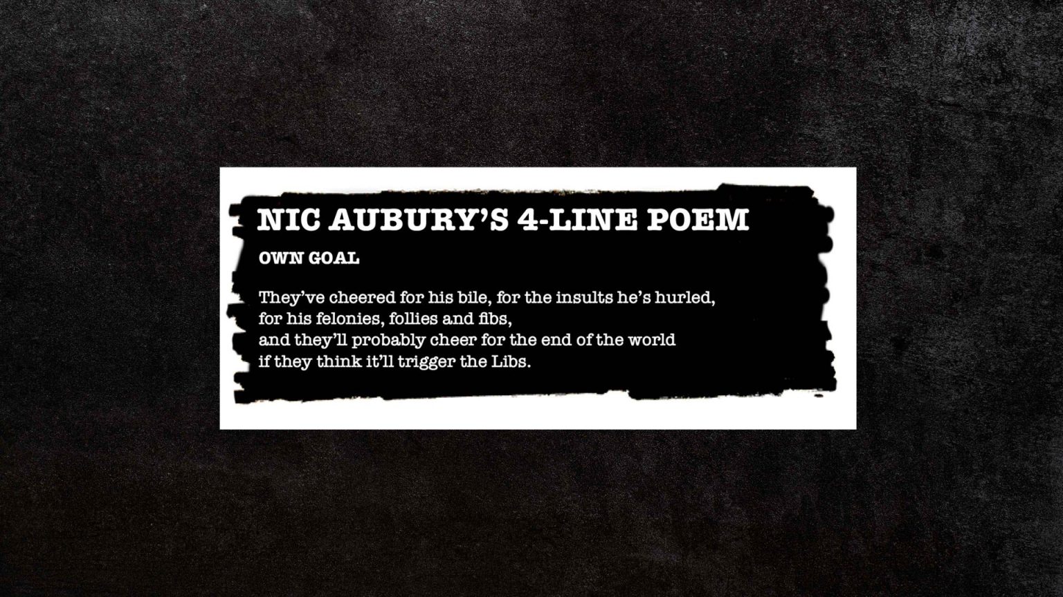 Nic Aubury's 4-line poem: Own Goal - The New World