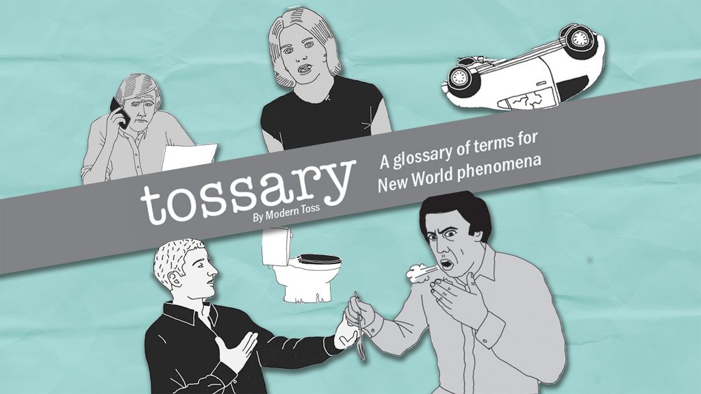 Modern Toss’s Tossary: Hum-anity - The New World