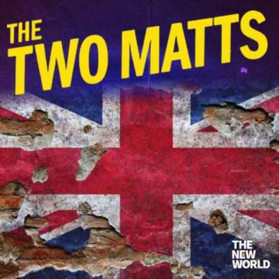 The Two Matts Q&A: Do you really want your country back? - The New World